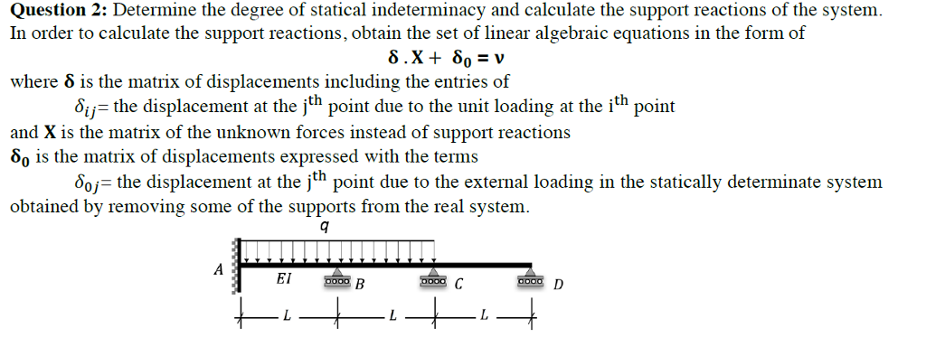 Solved Question 2: Determine the degree of statical | Chegg.com