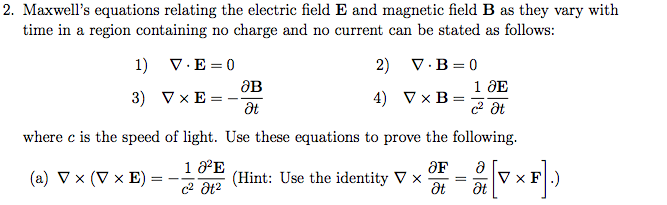 Solved 2. Maxwell's equations relating the electric field E | Chegg.com