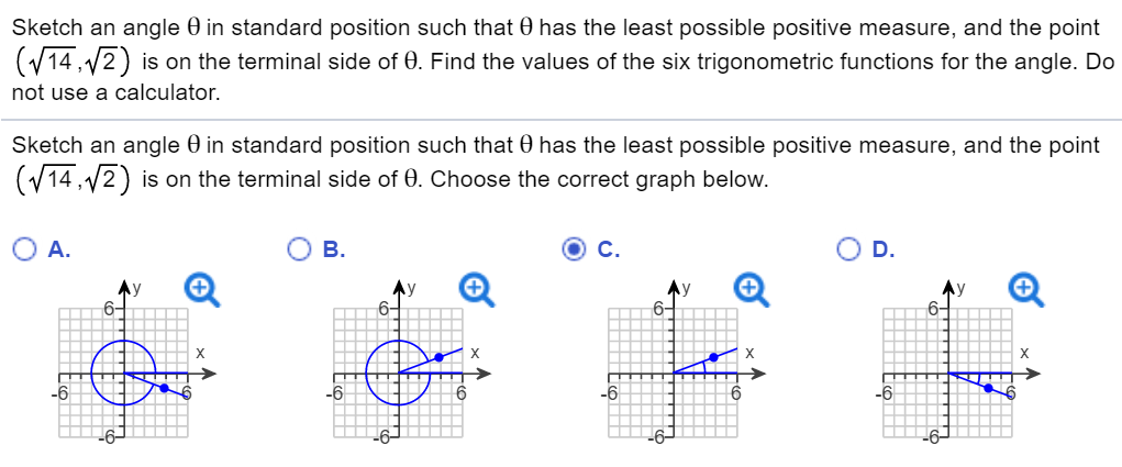 Solved Sketch an angle theta in standard position such that | Chegg.com Solved Sketch an angle theta in standard position such that | Chegg.com