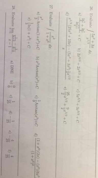 Solved Evaluate integral 5x^2 + 3x/x^1/2 dx. a) 5x^3/3 + | Chegg.com
