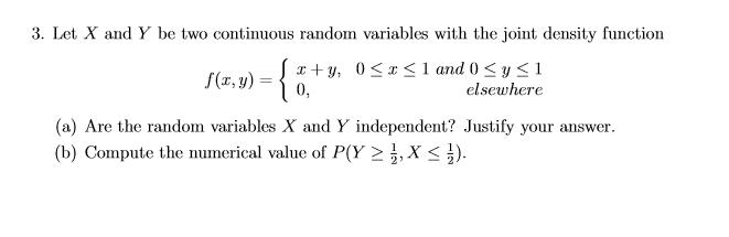 Solved Let X and Y be two continuous random variables with | Chegg.com