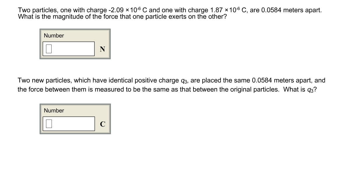 Solved Two particles, one with charge -2.09 x 10^-6 C and | Chegg.com