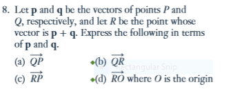 Solved 8. Let p and q be the vectors of points P and Q, | Chegg.com