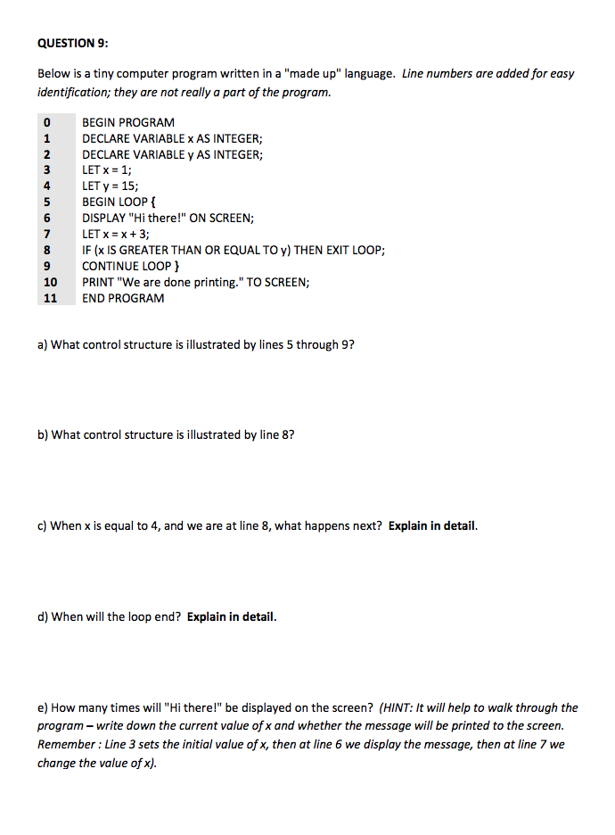 Solved QUESTION 9: Below is a tiny computer program written | Chegg.com