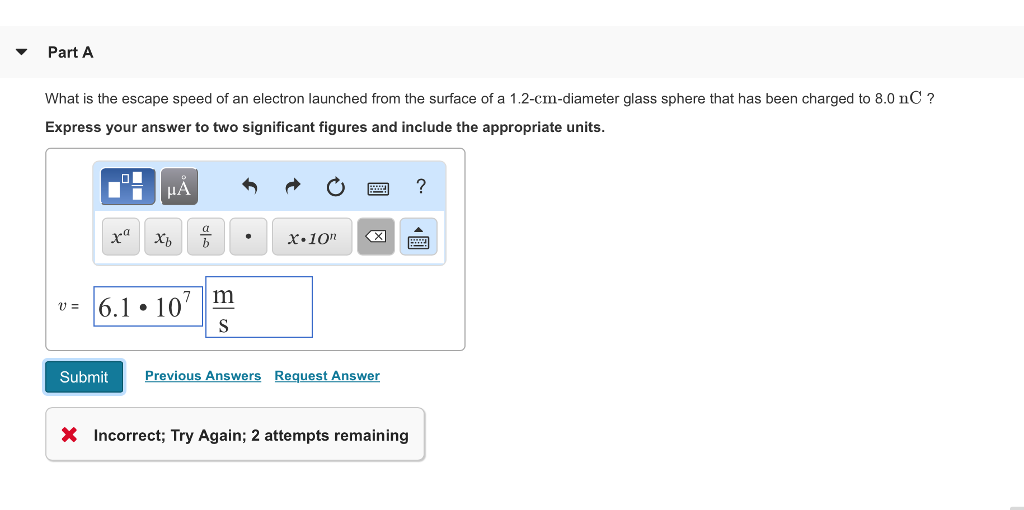 Solved Part A What is the escape speed of an electron | Chegg.com