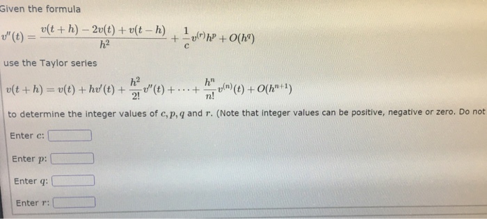 Solved Given the formula V^n (t) = v(t + h) -2v(t) + v (t - | Chegg.com