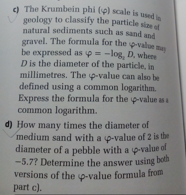 Solved The Krumbein phi (phi) scale is geology to classify | Chegg.com