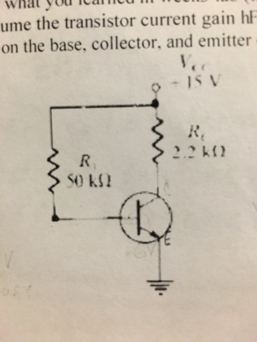 Solved For the circuit below, assume the transistor current | Chegg.com