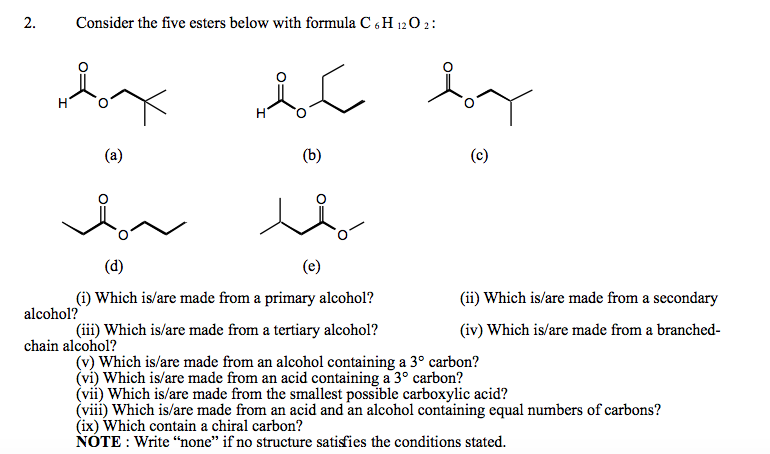 Solved Consider the five esters below with formula | Chegg.com