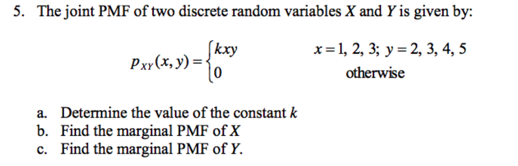 Solved 5 The Joint Pmf Of Two Discrete Random Variables X 1042