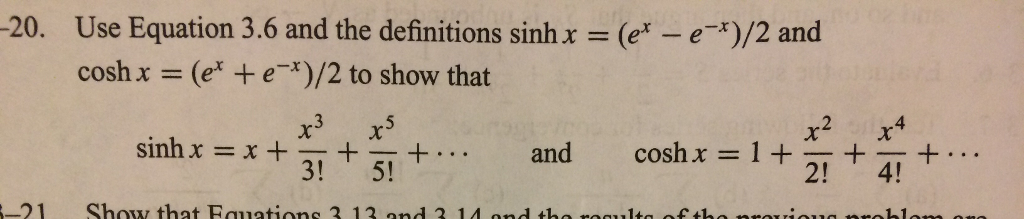 Solved Use Equation 3.6 and the definitions sinh x = | Chegg.com