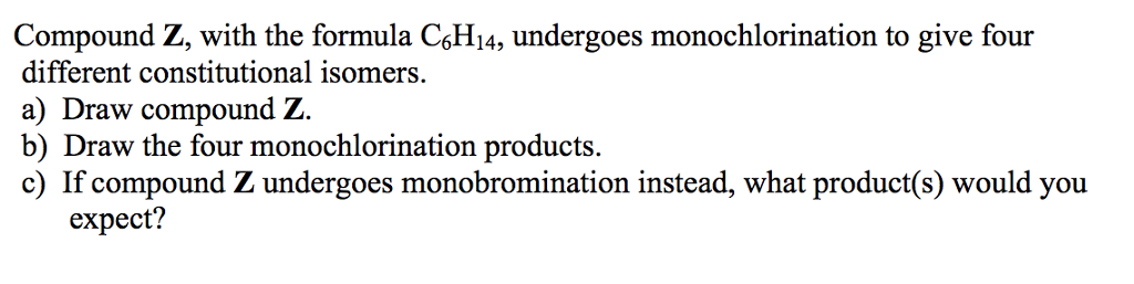 Solved Compound Z, with the formula CsHi4, undergoes | Chegg.com