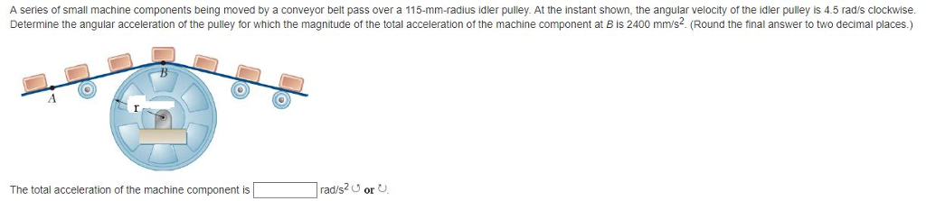 Solved A series of small machine components being moved by a | Chegg.com