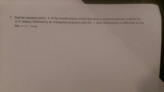 Solved Find the standard matrix A of the transformation | Chegg.com