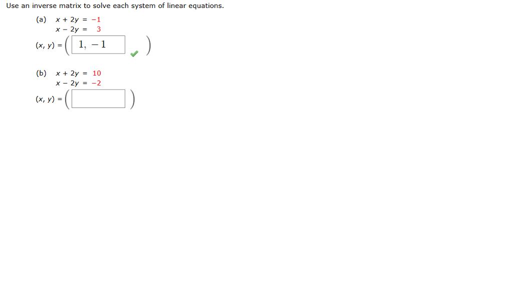 Solved Use an inverse matrix to solve each system of linear | Chegg.com