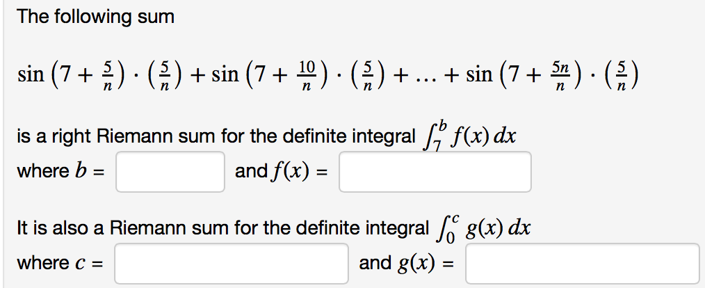 Solved The following sum sin (7+2). is a right Riemann sum | Chegg.com