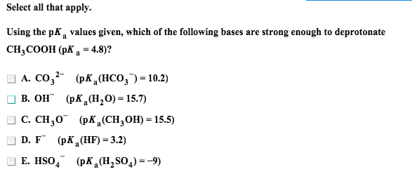Solved organic chemistry help using the pKa values given, | Chegg.com