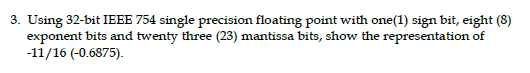 Solved Using 32-bit IEEE 754 single precision floating point | Chegg.com