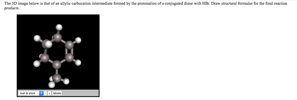 Solved The 3D image below is that of an allylic carbocation | Chegg.com