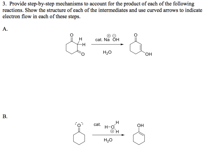 Solved 3. Provide step-by-step mechanisms to account for the | Chegg.com