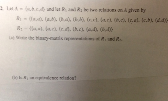 Solved Let A = and let R1 and R2 be two relations on A | Chegg.com