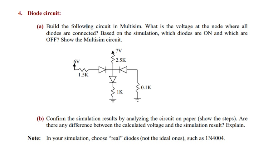 Solved 4. Diode circuit: (a) Build the following circuit in | Chegg.com