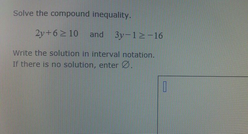 Solved: Solve The Compound Inequality 2y+62 10 And 3y-1s 1... | Chegg.com