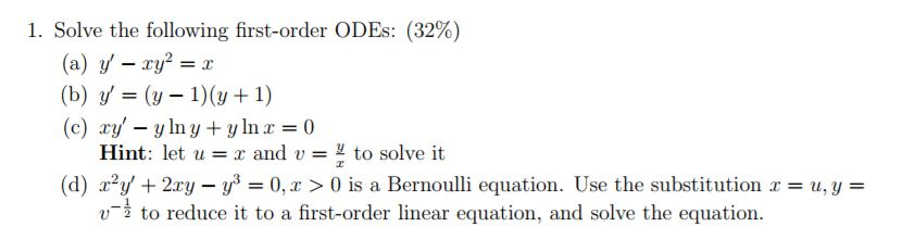 Solved Solve the following first-order ODEs (32%) ( C) xy - | Chegg.com