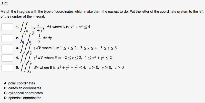 Solved (1 pt) Match the integrals with the type of | Chegg.com