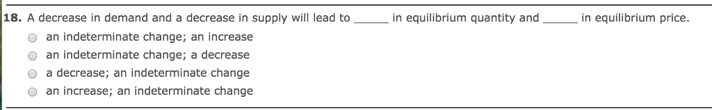Solved A Decrease In Demand And A Decrease In Supply Will Chegg