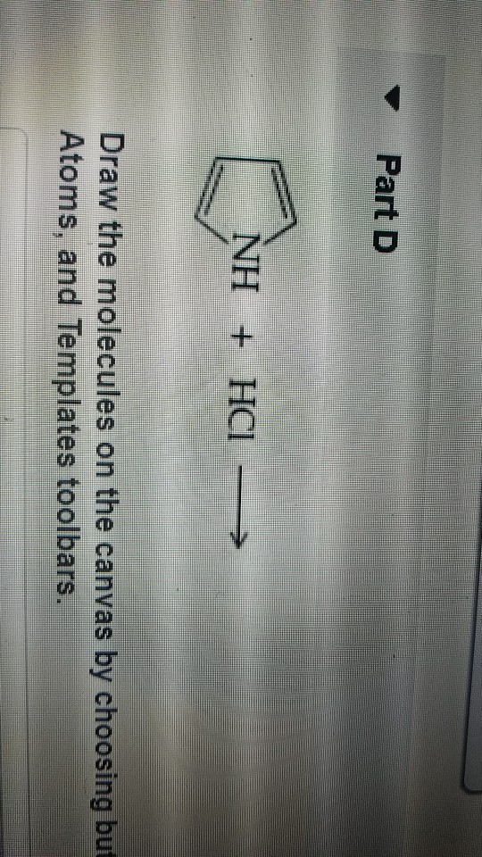 Solved Part D NH+HC Draw the molecules on the canvas by | Chegg.com