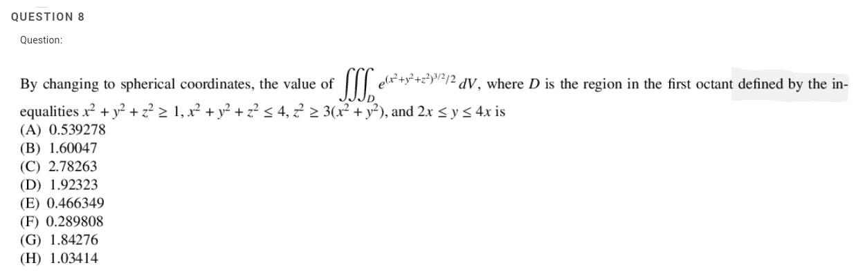 Solved By changing to spherical coordinates, the value of | Chegg.com