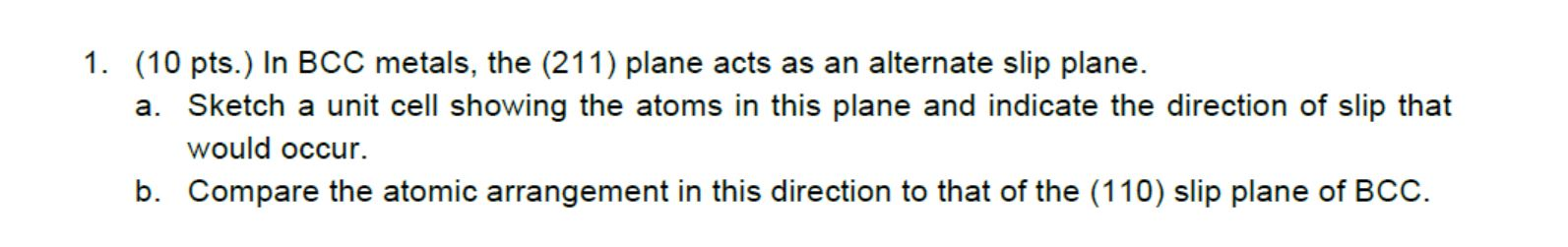 In BCC metals, the (211) plane acts as an alternate | Chegg.com