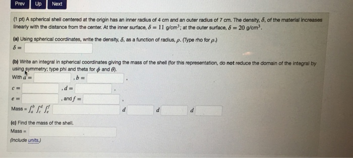 Solved A spherical shell centered at the origin has an inner | Chegg.com