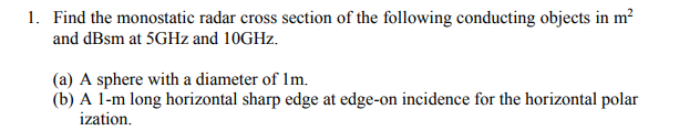 Find the monostatic radar cross section of the | Chegg.com