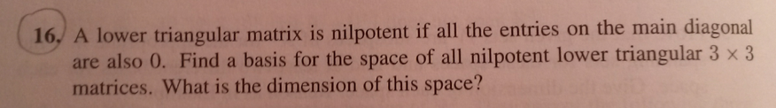 A lower triangular matrix is nilpotent if all the | Chegg.com
