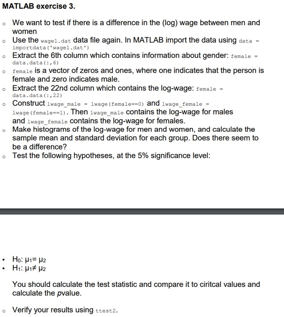 MATLAB exercise 3. o We want to test if there is a | Chegg.com