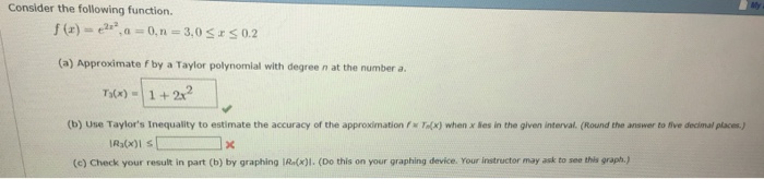 Solved Consider the following function. f (x) = e^2x^2, a = | Chegg.com