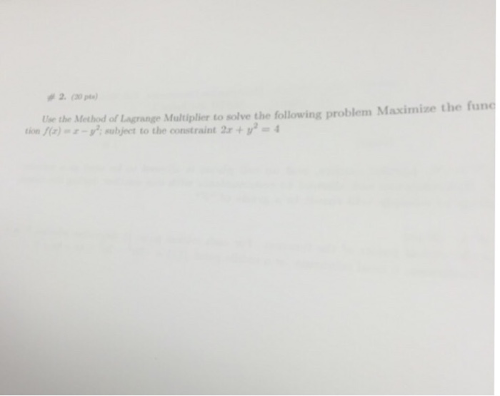 Solved Use the Method of Lagrange Multiplier to solve the | Chegg.com