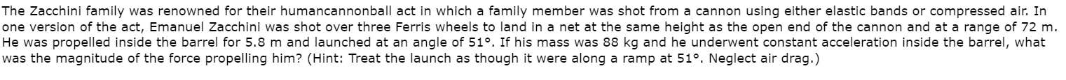 Solved The Zacchini family was renowned for their | Chegg.com