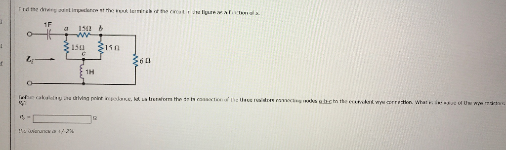 Solved Find the driving point impedance at the input | Chegg.com