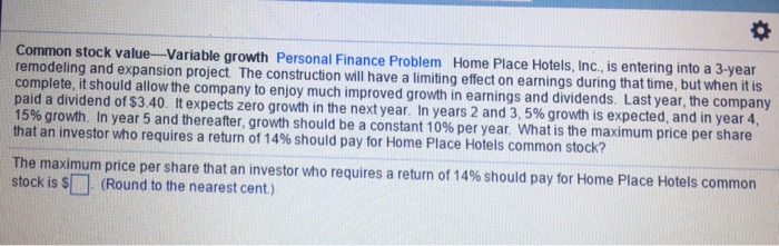 Solved Common stock value-Variable growth Personal Finance | Chegg.com