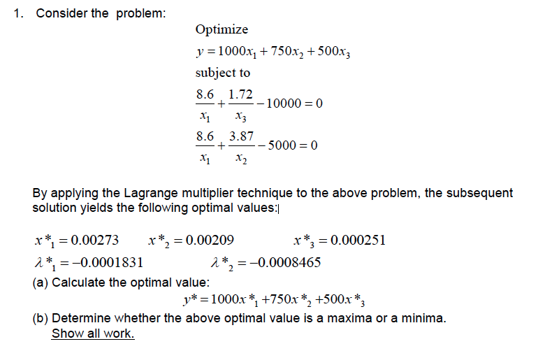 Solved Consider the problem: Optimize y = 1000x_1 + 750x_2 + | Chegg.com