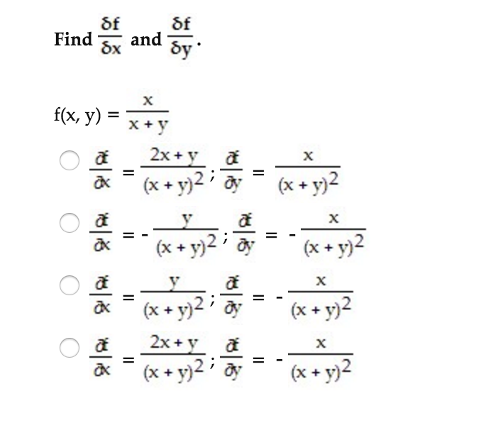Solved Find deltaf/deltax and deltaf/deltay f(x, y)=x/x+y. | Chegg.com