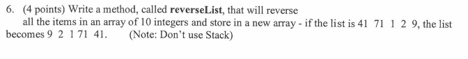 Solved 6. (4 points) Write a method, called reverseList, | Chegg.com