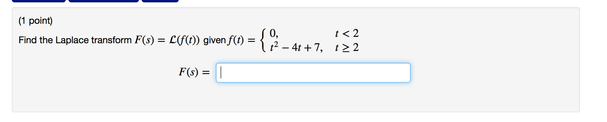 Solved Find the Laplace transform F(s) = L(f(t)) given f | Chegg.com