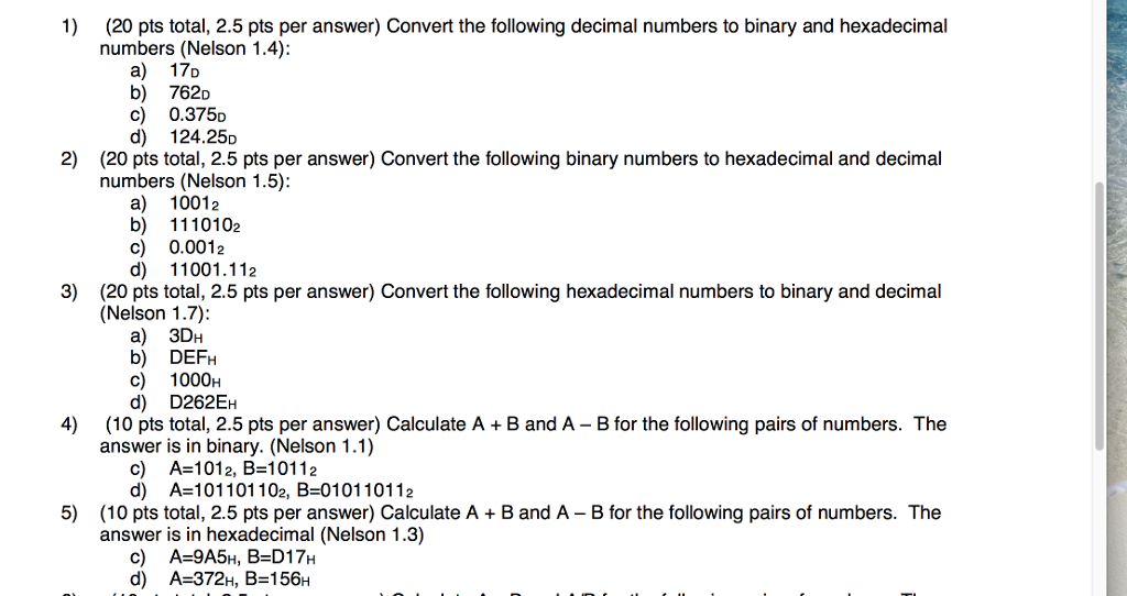 Solved 1) (20 pts total, 2.5 pts per answer) Convert the | Chegg.com Solved 1) (20 pts total, 2.5 pts per answer) Convert the | Chegg.com