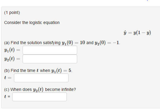 Solved Consider the logistic equation y=y(1-y) (a) Find the | Chegg.com