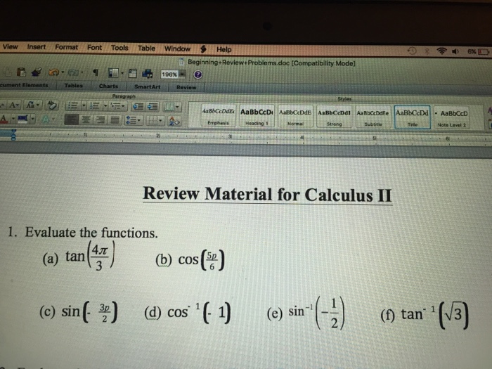 Solved Evaluate the functions. tan(4 pie/3) cos(5p/6) sin(- | Chegg.com