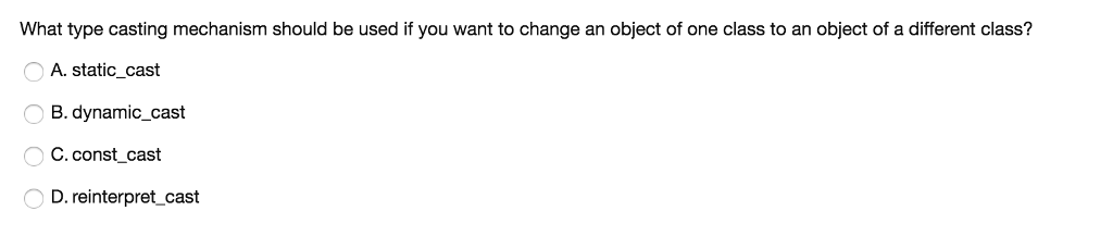 Solved What type casting mechanism should be used if you | Chegg.com